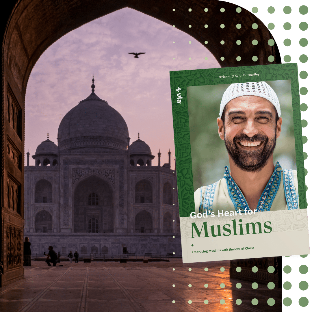 Via - God's Heart for Muslims